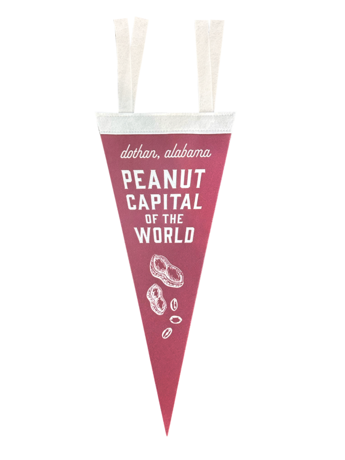 Peanut Capital of the World Pennant Flag - Visit Dothan : Visit Dothan